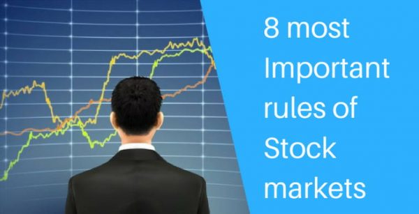 8 most Important Stock markets Rules that every beginner should follow